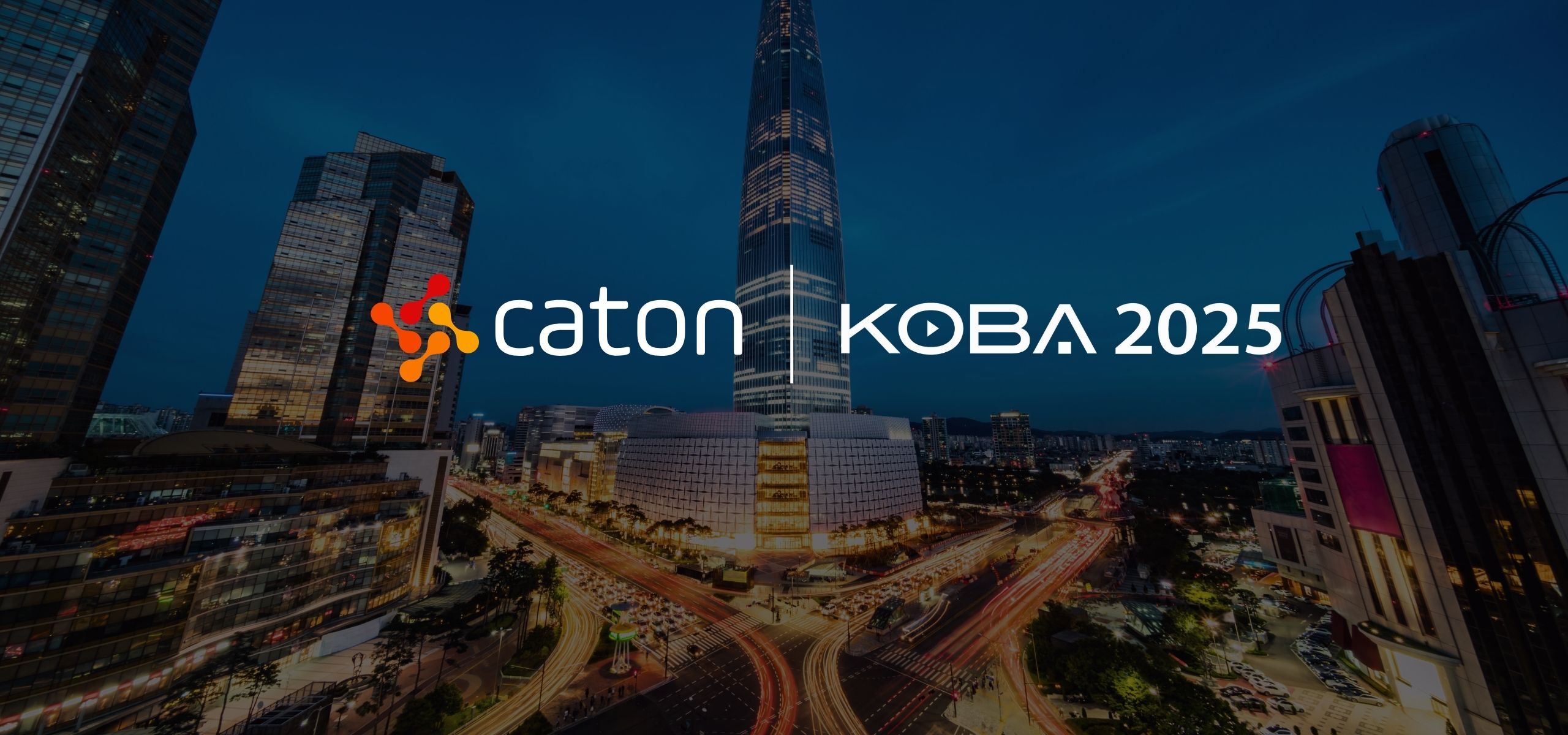 Connect with Caton at KOBA 2025